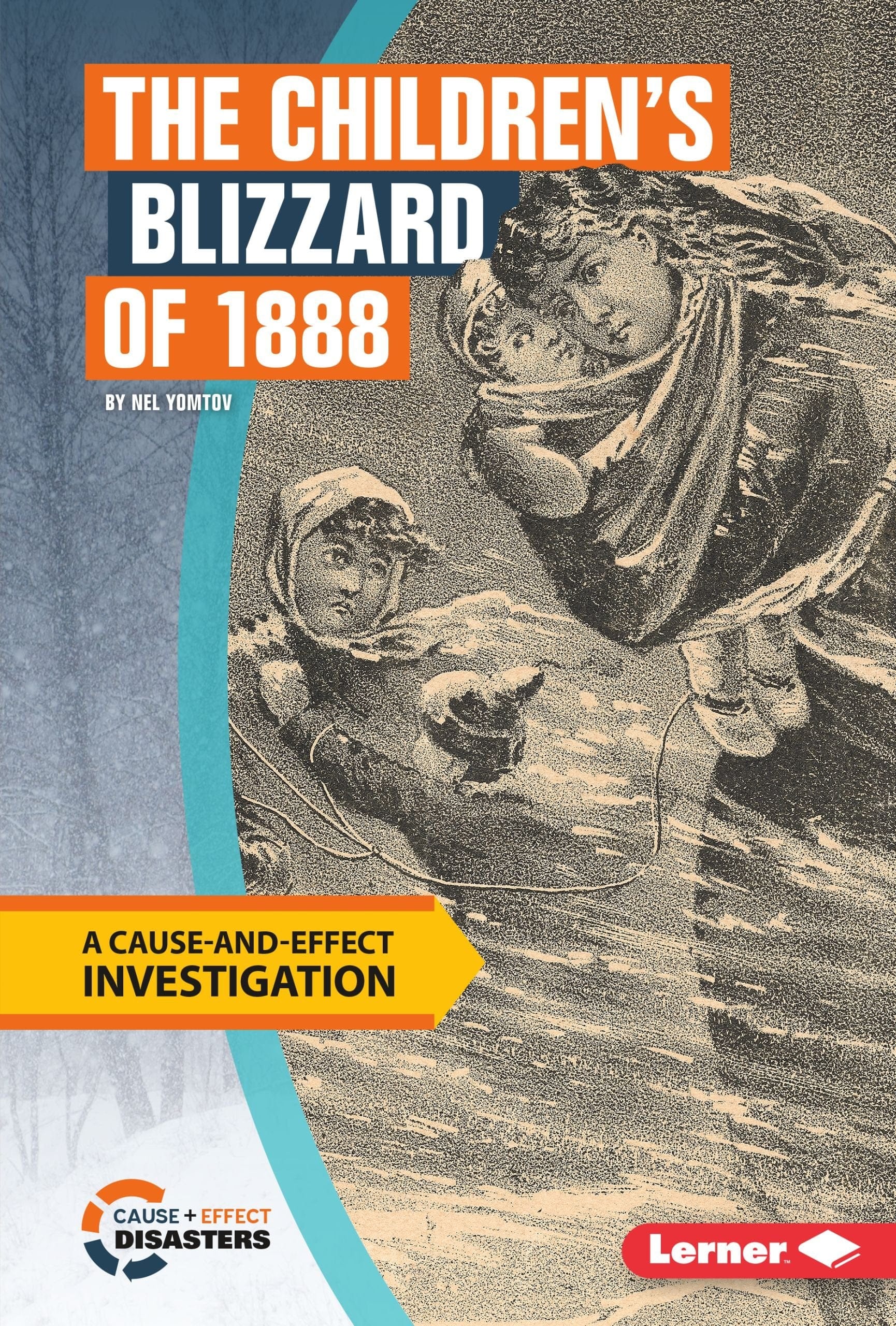 The Children's Blizzard of 1888: A Cause-and-Effect Investigation ...