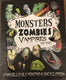 Monsters Zombies Vampires and More!
