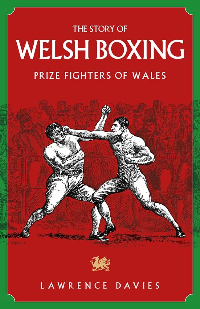 The Story of Welsh Boxing: Prize Fighters of Wales – Marissa's Books ...
