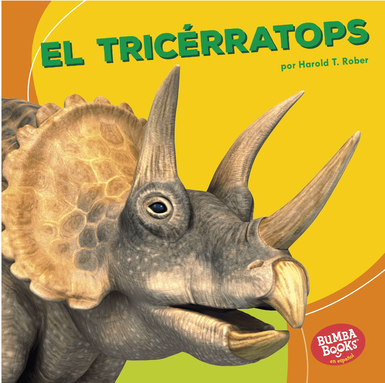 El Tricérratops/ Triceratops (Spanish Edition) – Marissa's Books & Gifts