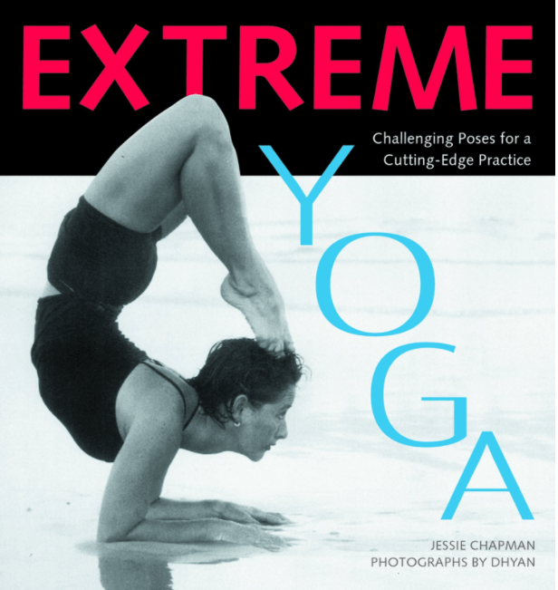 Extreme Yoga: Challenging Poses for a Cutting-Edge Practice – Marissa's ...