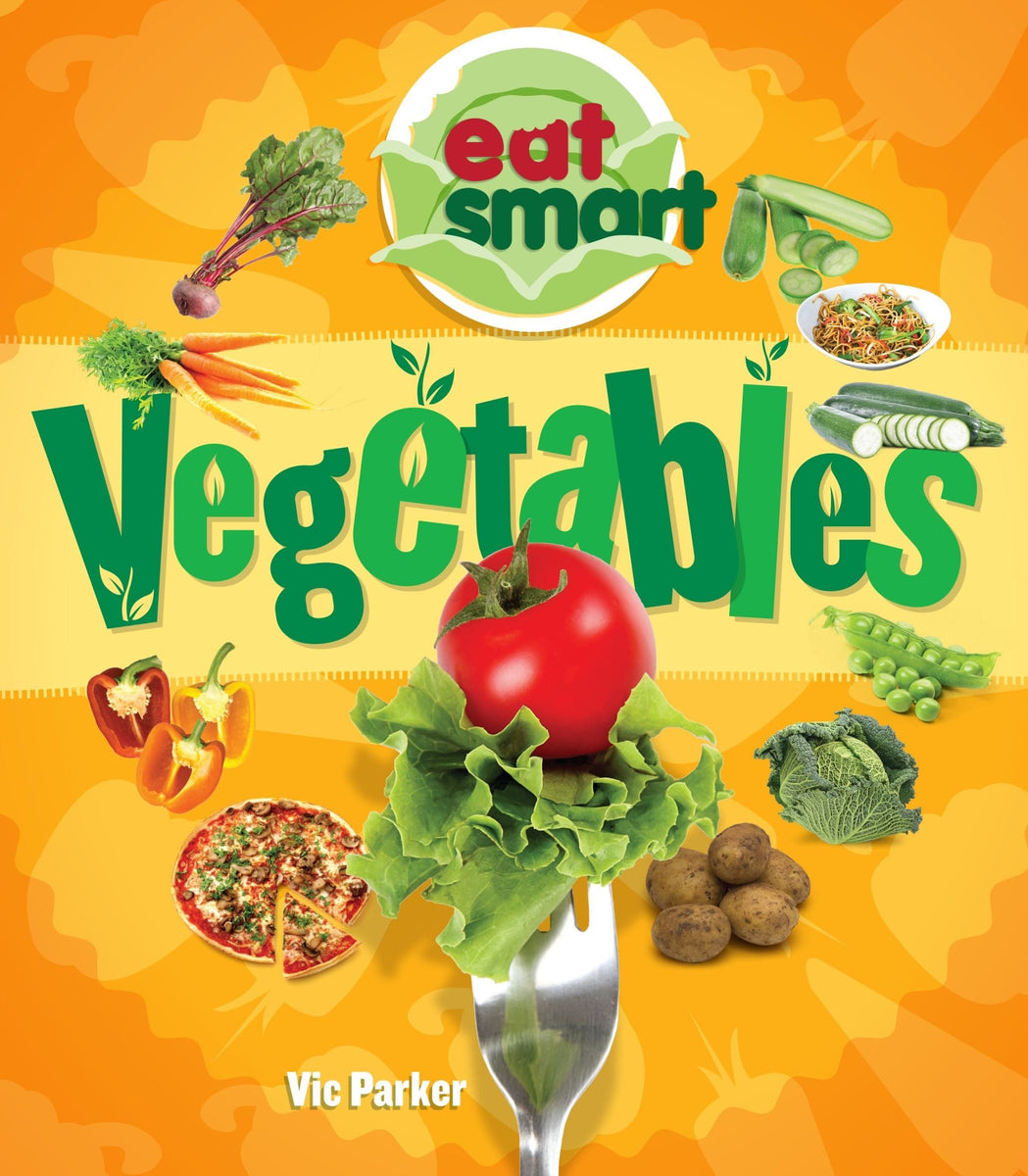Vegetables: Eat Smart – Marissa's Books & Gifts