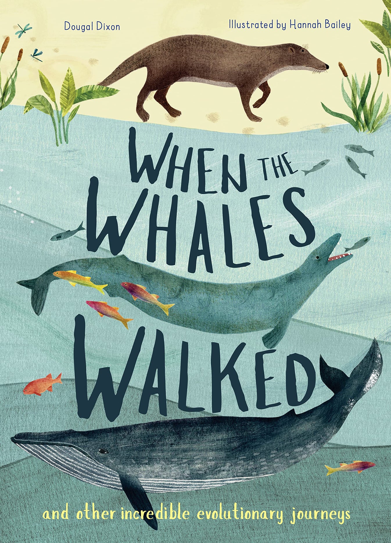 When the Whales Walked: And Other Incredible Evolutionary Journeys (Vo ...